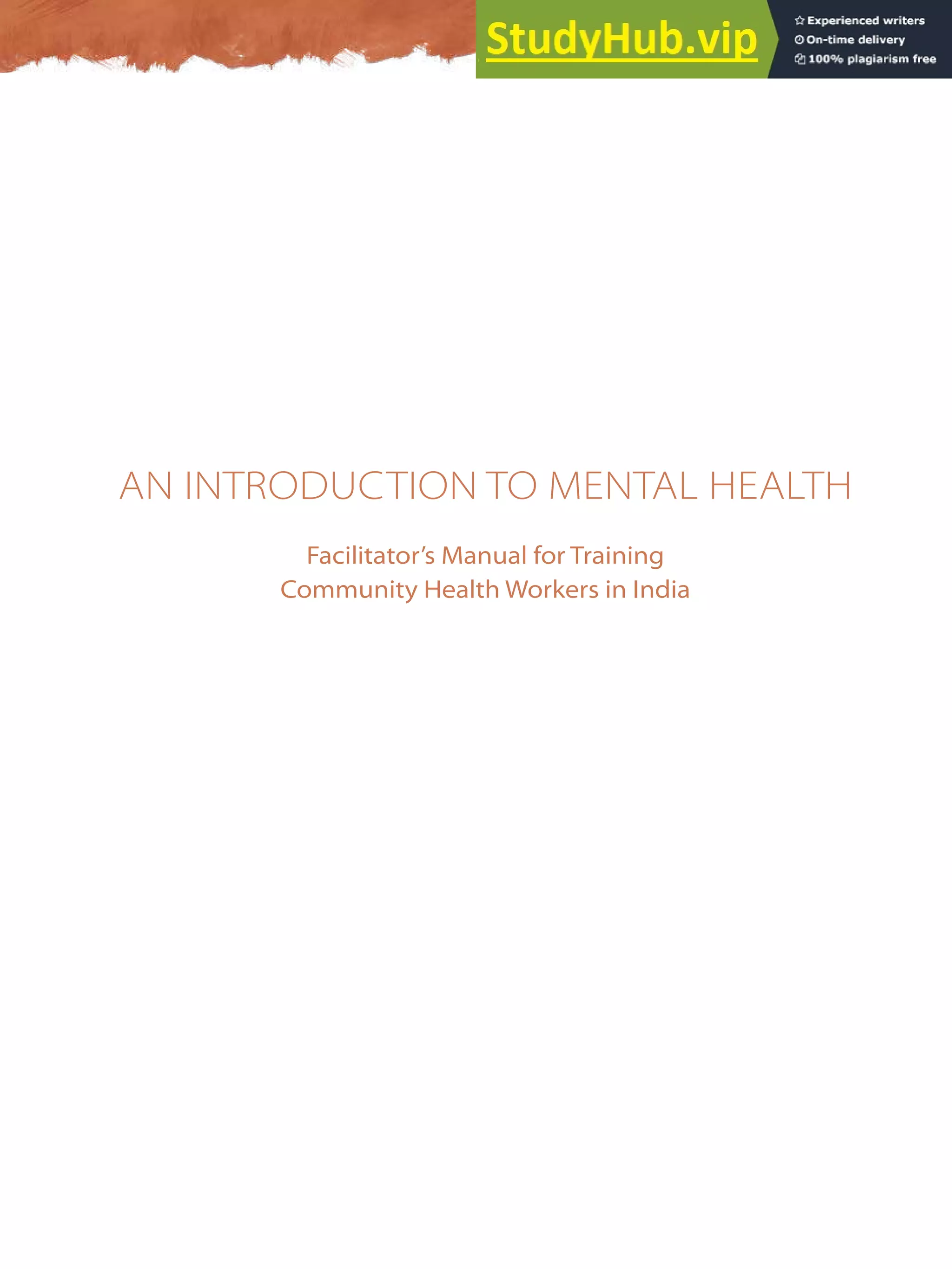 AN INTRODUCTION TO MENTAL HEALTH Facilitator S Manual For Training Community Health Workers In ...