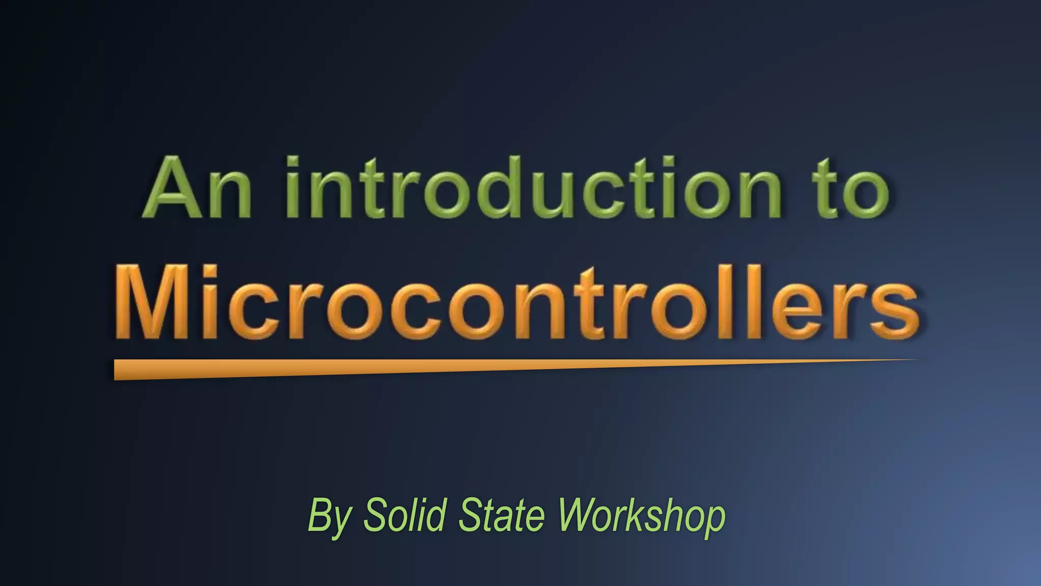 An_Introduction_to_Microcontrollers.pptx
