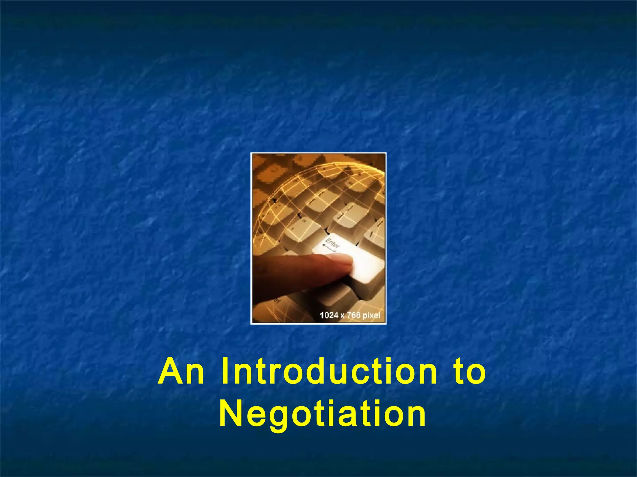 An Introduction to Negotiation | PPT