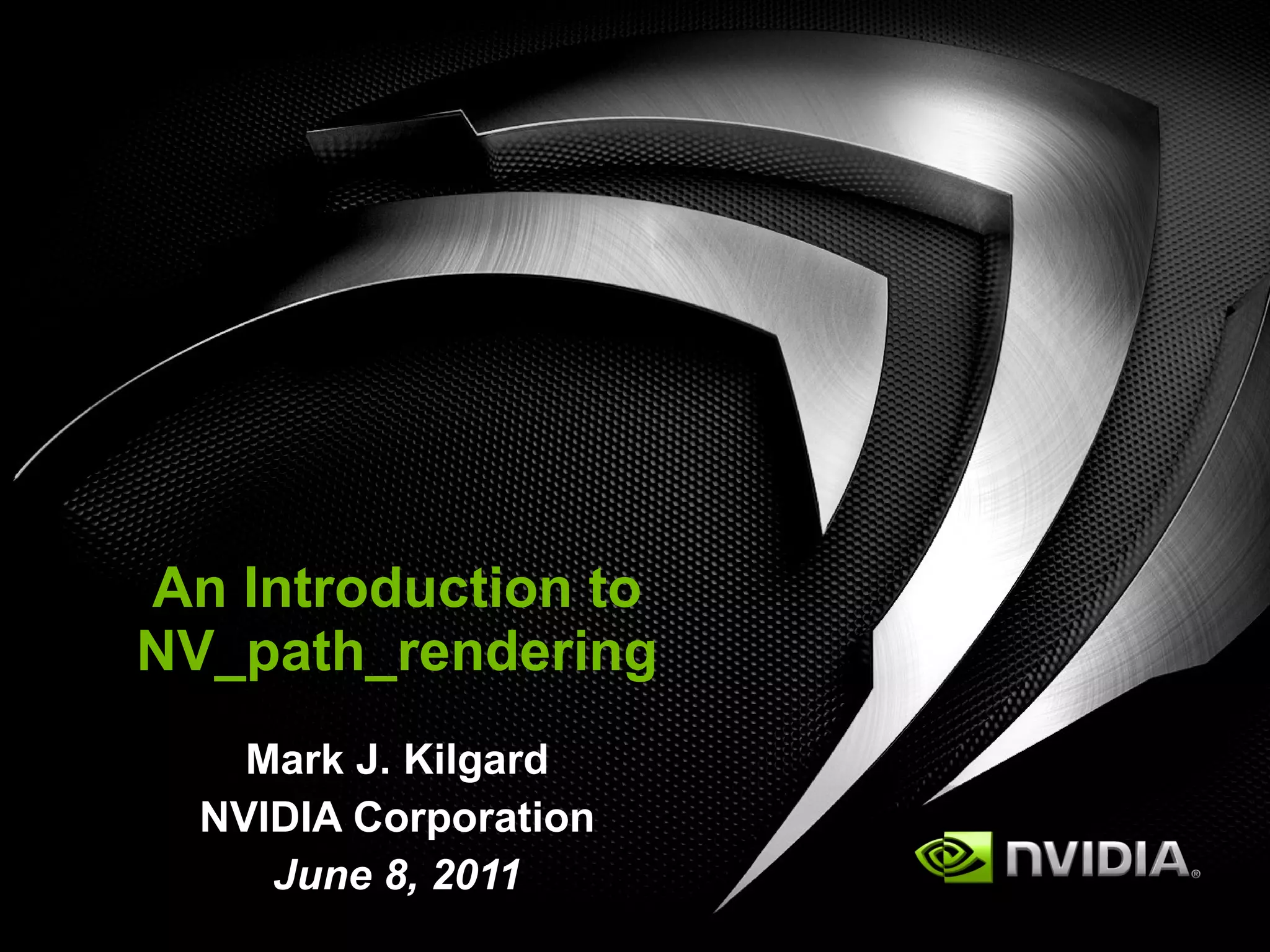 An Introduction to NV_path_rendering | PPT