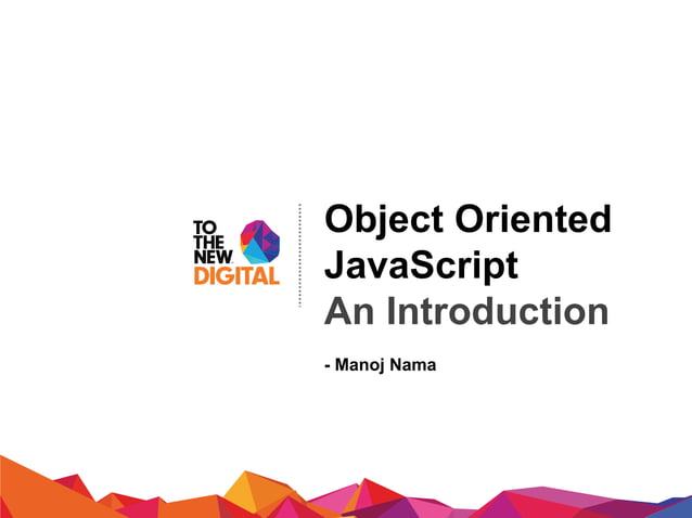 An introduction to Object Oriented JavaScript | PPT An introduction to Object Oriented JavaScript | PPT