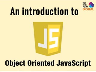 An introduction to Object Oriented JavaScript | PPT