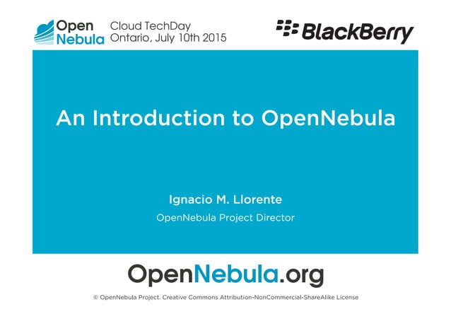 OpenNebula TechDay Waterloo 2015 - An Introduction to OpenNebula | PPT