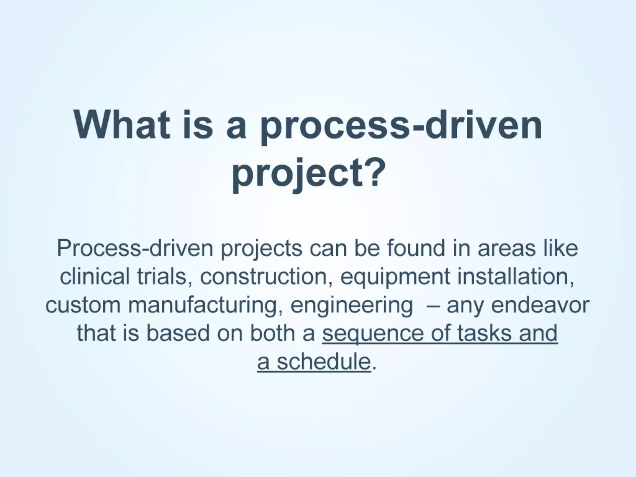 An introduction to process-driven project management | PPT
