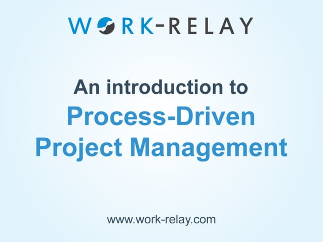 An introduction to process-driven project management | PPT