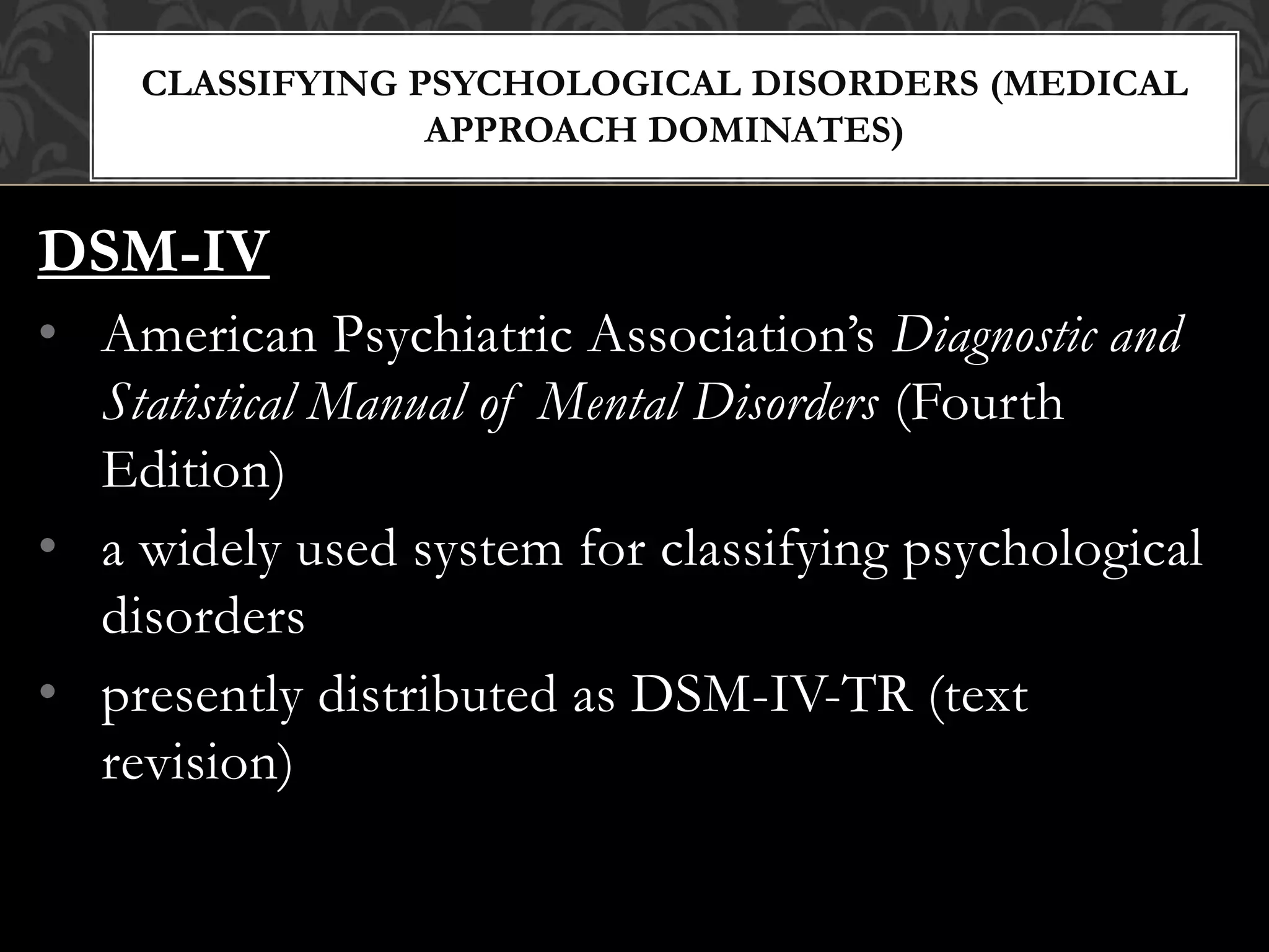 Psychiatry- Classification of Mental Disorders, Symtoms and Treatment ...