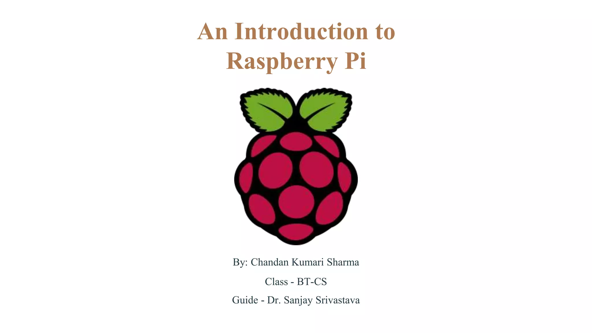 An Introduction To Raspberry Pi Ppt