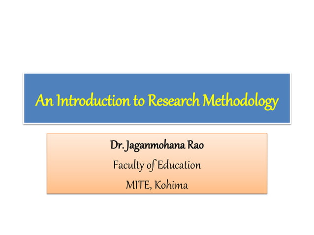 An introduction to research methodoloy | PPT