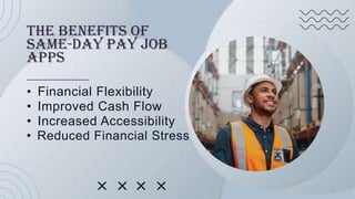 An Introduction to Same Day Pay Job Apps.pptx | Careers
