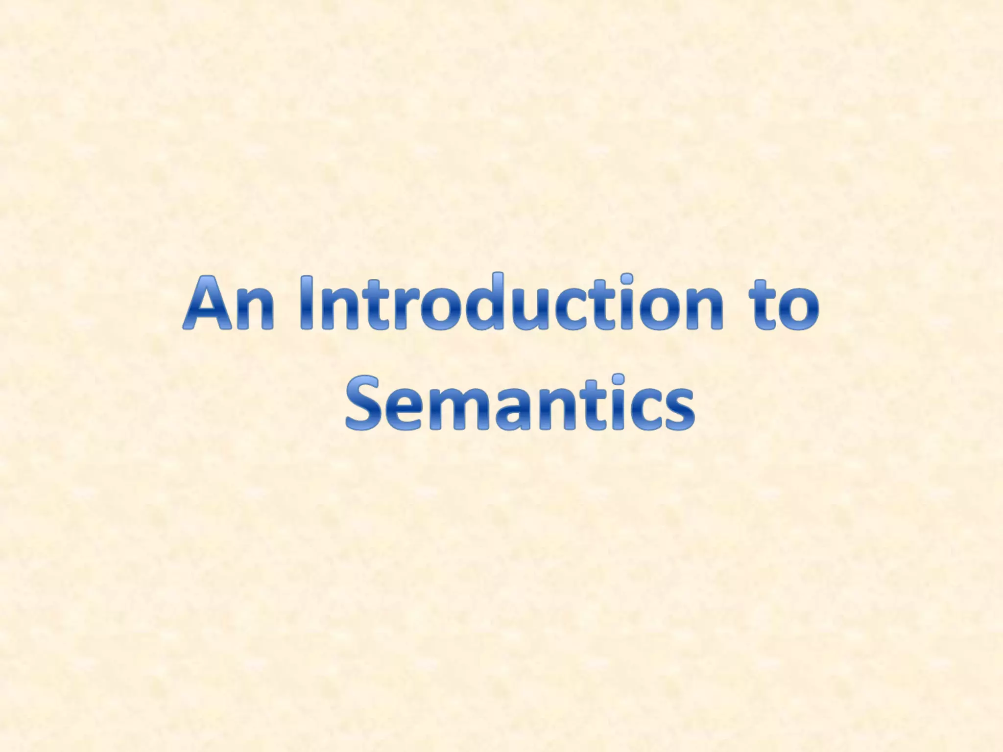 An introduction to semantics | PPT