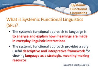 An introduction to Systemic Functional Linguistics | PPT