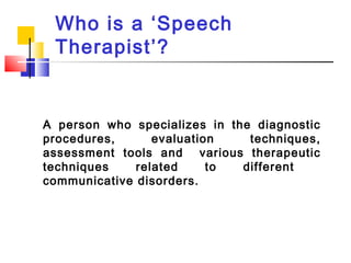 An introduction to speech therapy | PPT