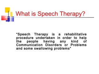 An introduction to speech therapy | PPT