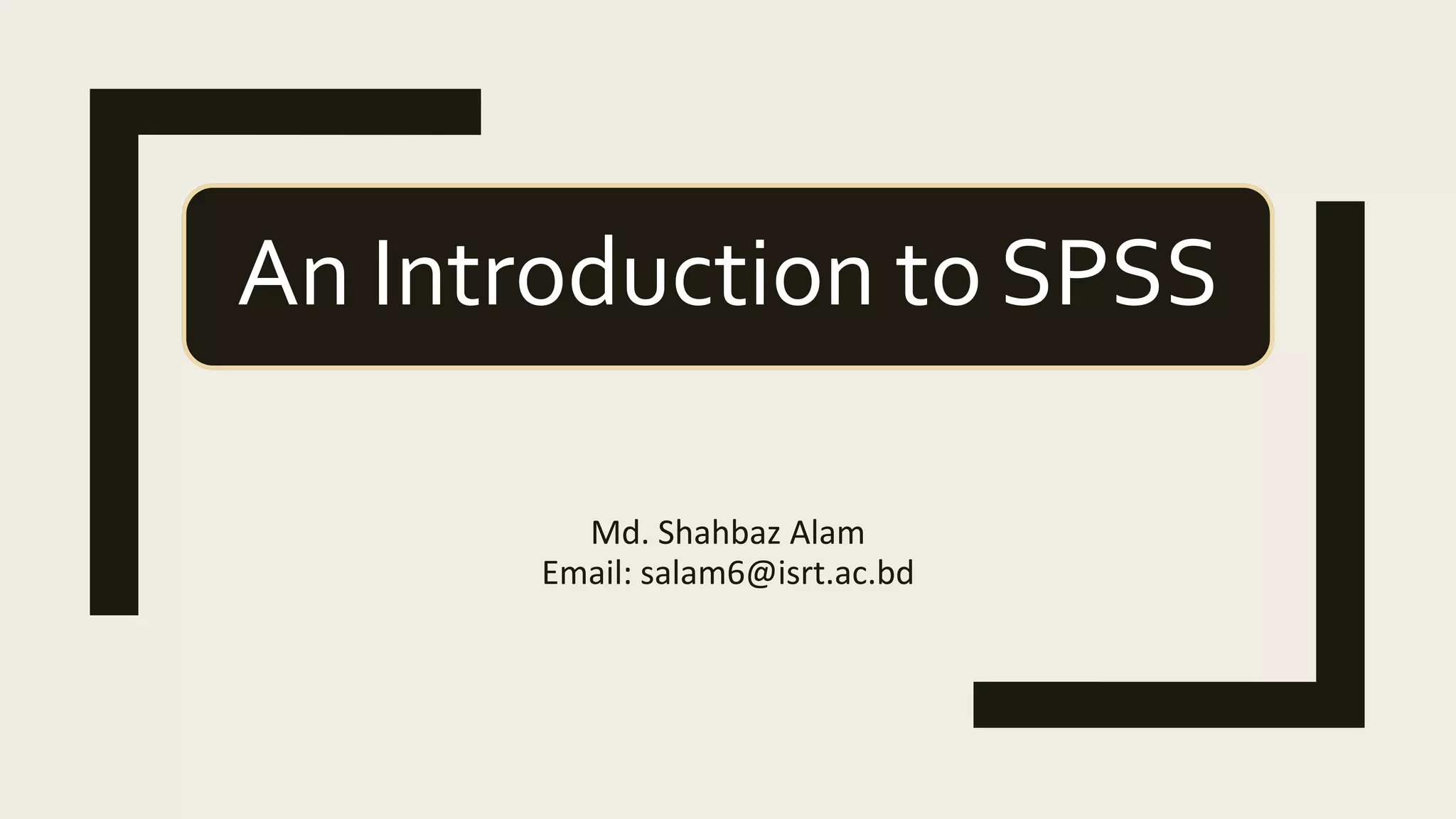 An introduction to spss | PPTX