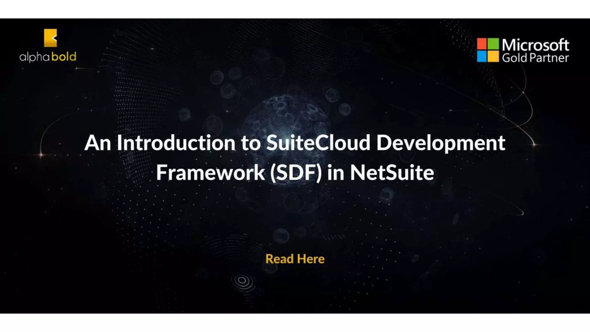 An Introduction to SuiteCloud Development Framework (SDF) in NetSuite.pptx
