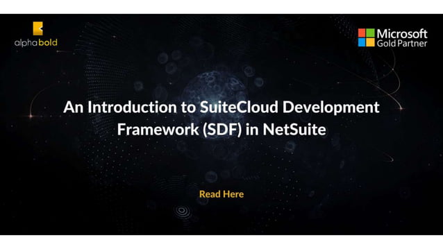 An Introduction to SuiteCloud Development Framework (SDF) in NetSuite.pptx | Cloud Computing ...
