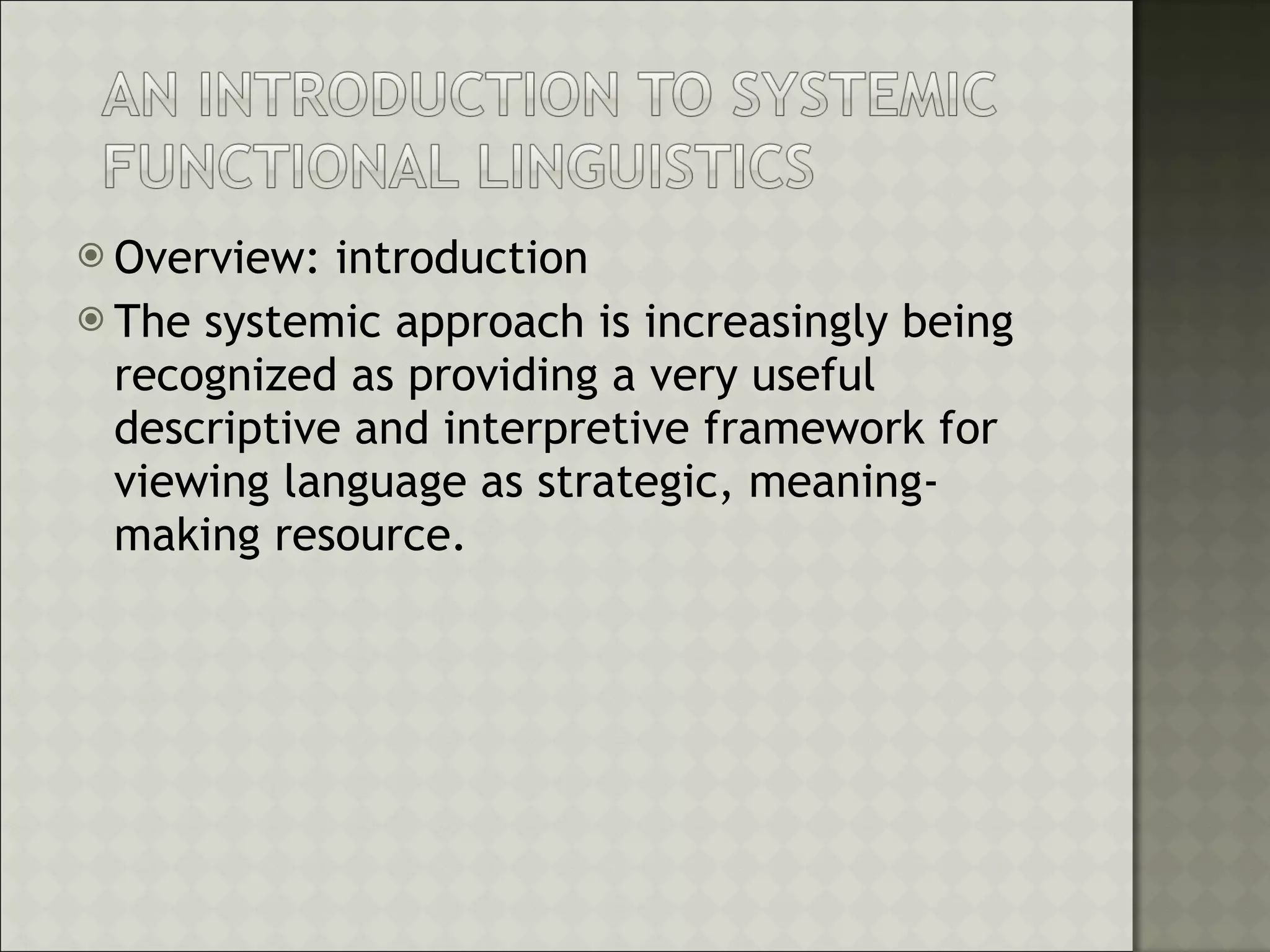 An introduction to systemic functional linguistics | PPT