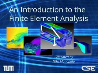 An Introduction to the Finite Element Analysis.ppt