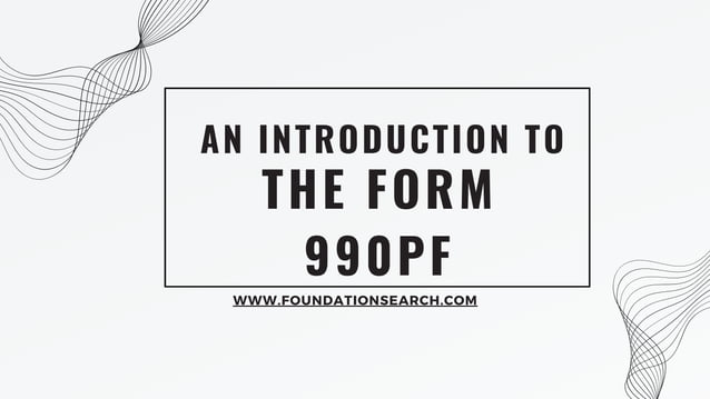 Step-by-Step Instructions for Filing the 990-PF Form: A Complete Guide ...