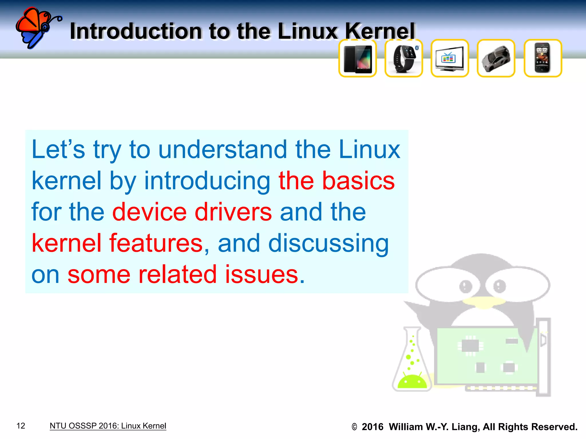An introduction to the linux kernel and device drivers (NTU CSIE 2016. ...