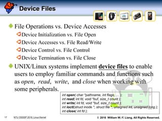 An introduction to the linux kernel and device drivers (NTU CSIE 2016. ...