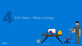 An Introduction to the Office 365 Patterns and Practices Project | PPT