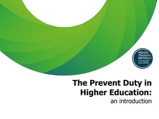 An_introduction_to_the_Prevent_duty_in_higher_education__HE__PowerPoint ...