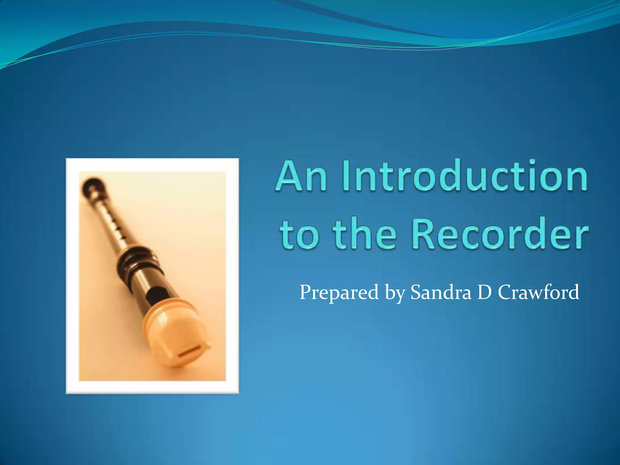 An introduction to the Recorder | PPTX