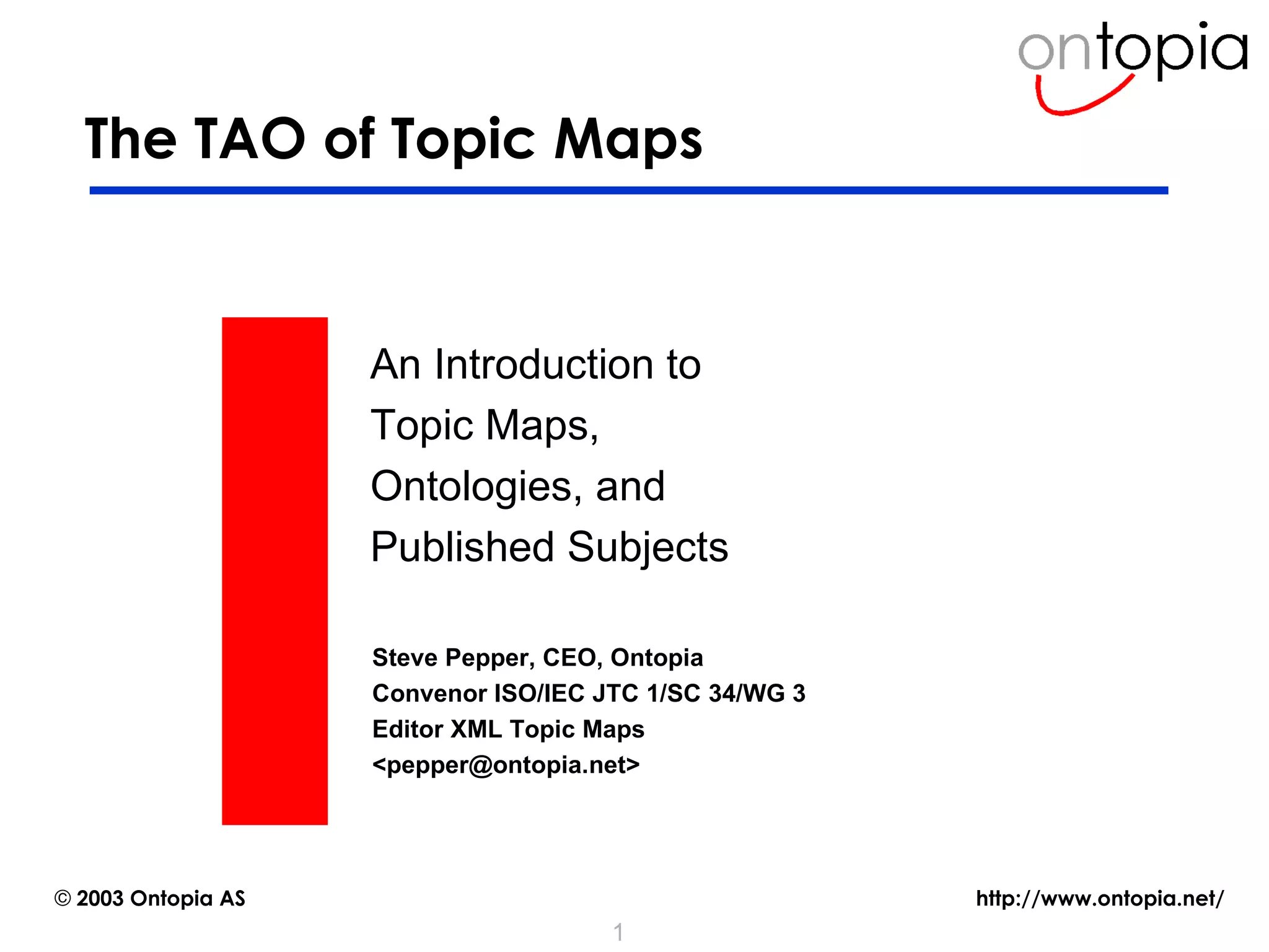 An introduction to topic maps,ontologies and published subjects | PPT