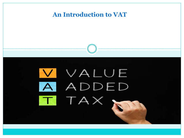 An introduction to vat | PPTX | Business Accounting & Finance | Business