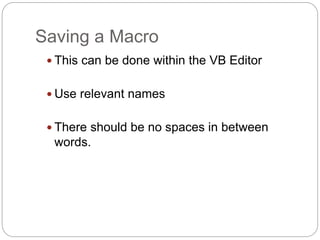 An introduction to vba and macros | PPTX | Operating Systems | Computer Software and Applications