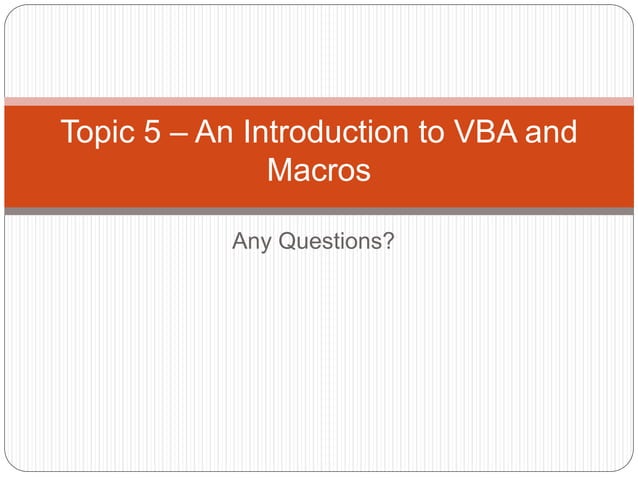 An introduction to vba and macros | PPT