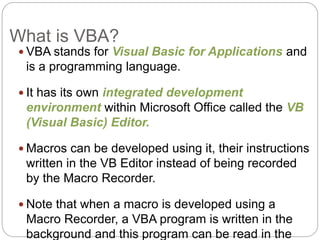 An introduction to vba and macros | PPTX | Operating Systems | Computer Software and Applications