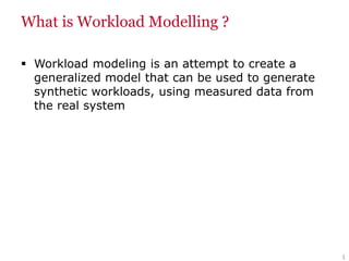 An introduction to Workload Modelling for Cloud Applications | PPT