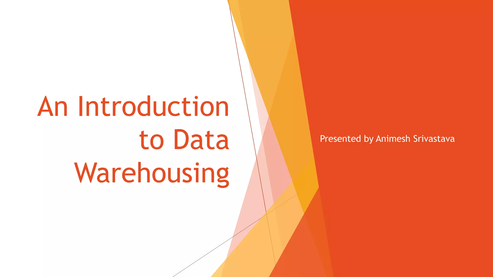 Introduction to Data Warehousing | PPTX