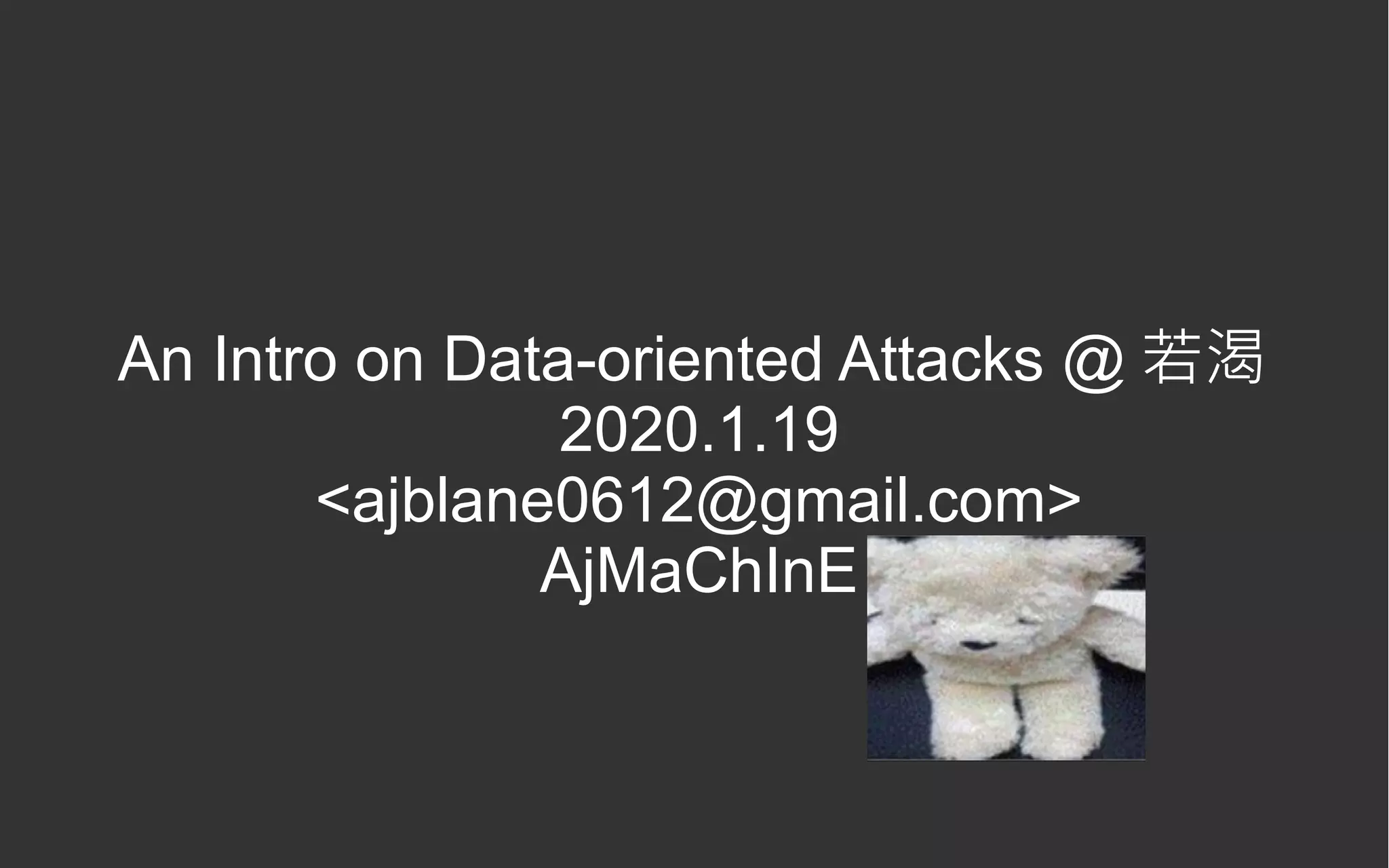 An Intro On Data Oriented Attacks Ppt 2090