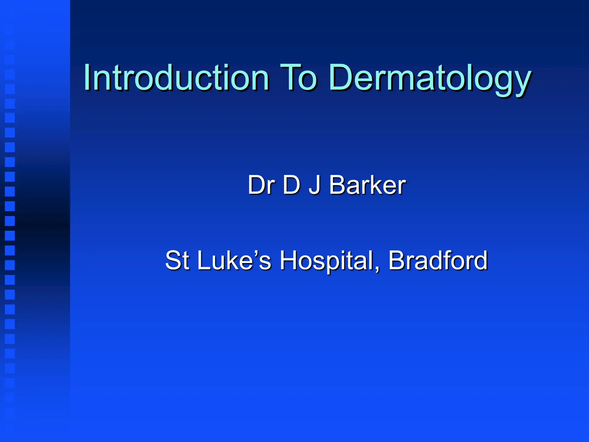 an introduction to dermatology including rash.ppt