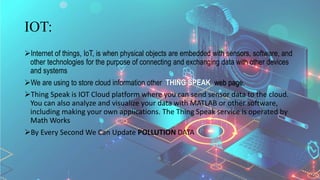 AN IOT BASED AIR POLLUTION MONITORING SYSTEM pptx (1).pptx