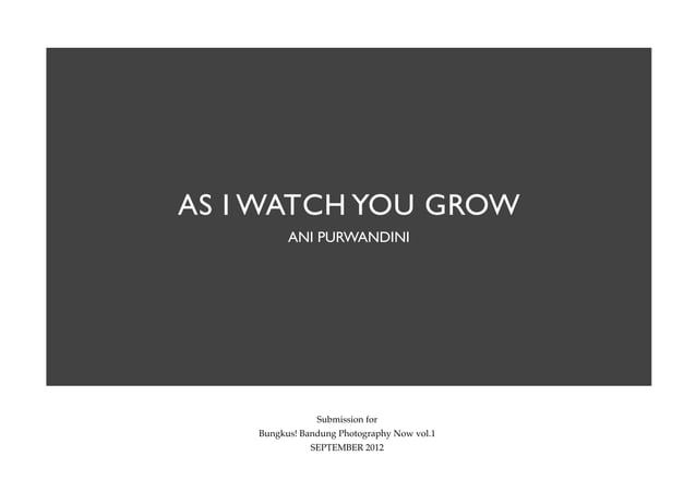 as i watch you grow, by Ani Purwandini | PPT