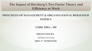 Anirban Goswami MHA 1st SEM Herzberg’s Two Factor Theory.pptx