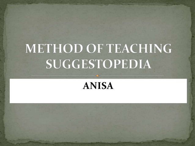 Suggestopedia | PPTX