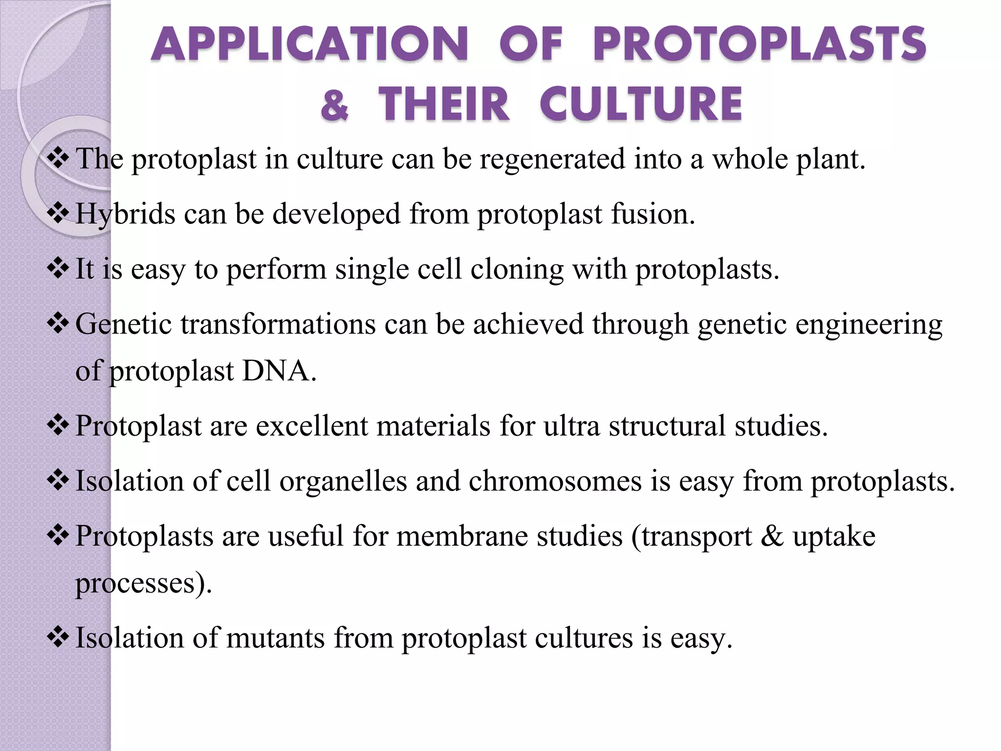 Protoplast isolation,culture & fusion | PPTX