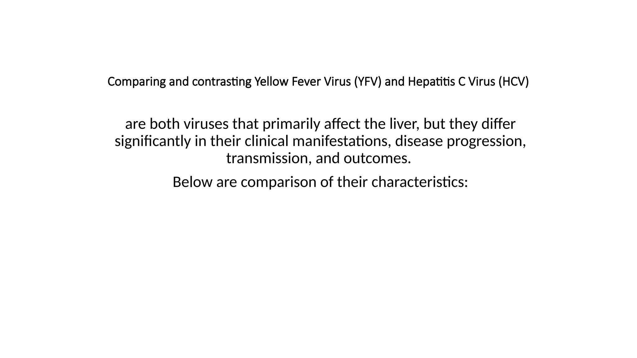 Comparing yellow fever and hepatitis fever | PPTX