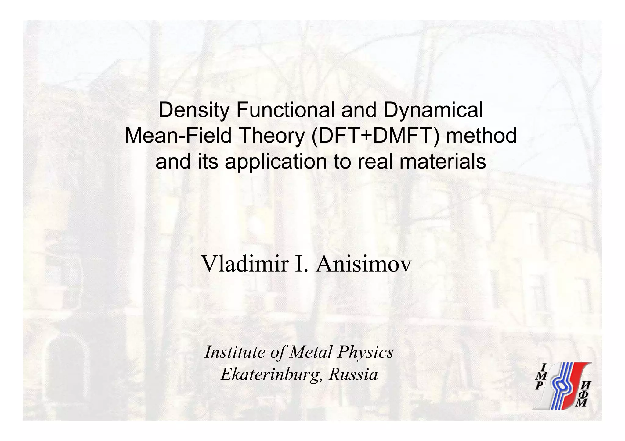 Density Functional and Dynamical Mean-Field Theory (DFT+DMFT) method and its application to real ...