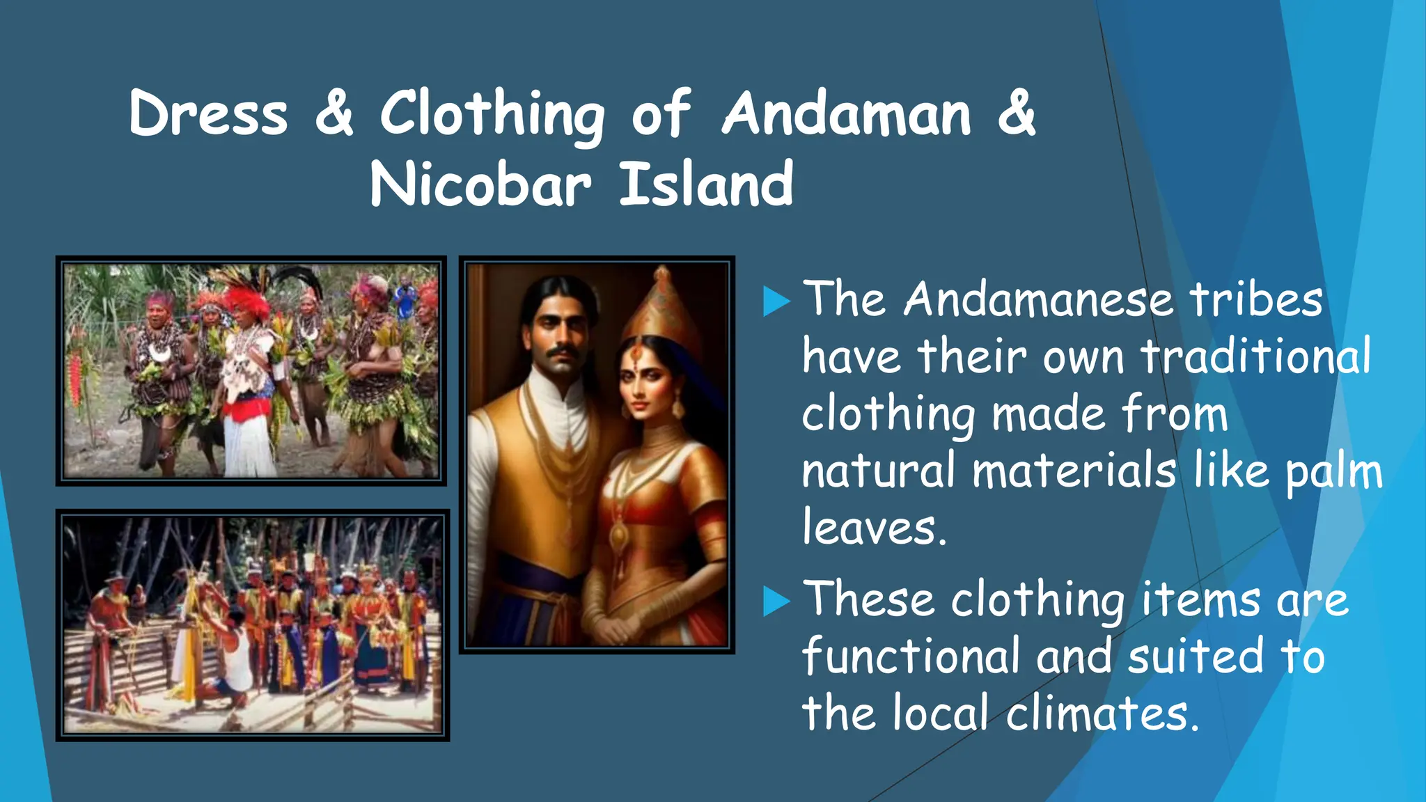 Culture & Heritage-The culture of the Andaman is rich and diverse | PPTX