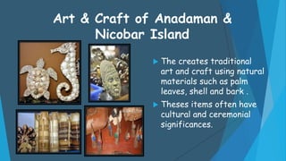 Culture & Heritage-The culture of the Andaman is rich and diverse | PPTX
