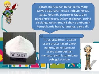 menentukan kadar boraks dengan titrasi alkalimetri.pptx