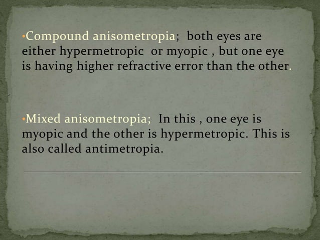 Anisometropia | PPTX | Eye and Vision Conditions | Diseases and Conditions