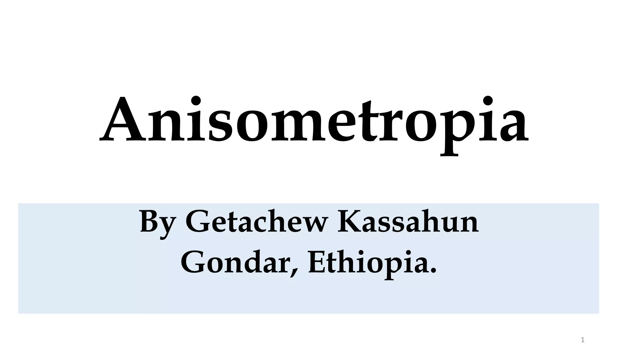 Anisometropia | PPTX
