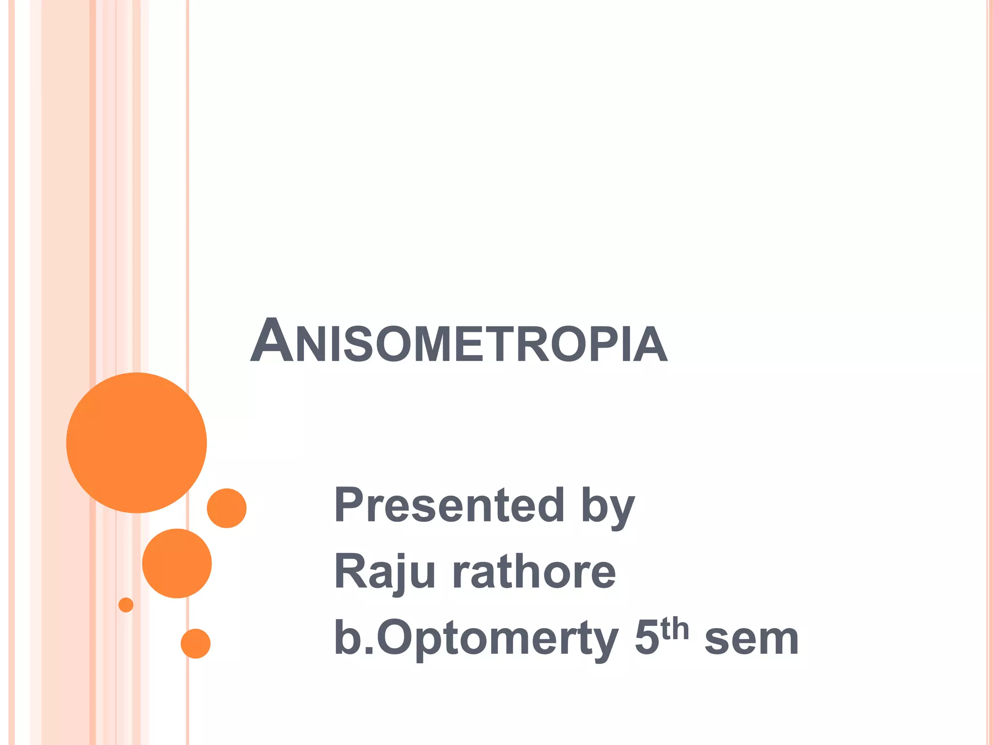 Anisometropia | PPTX